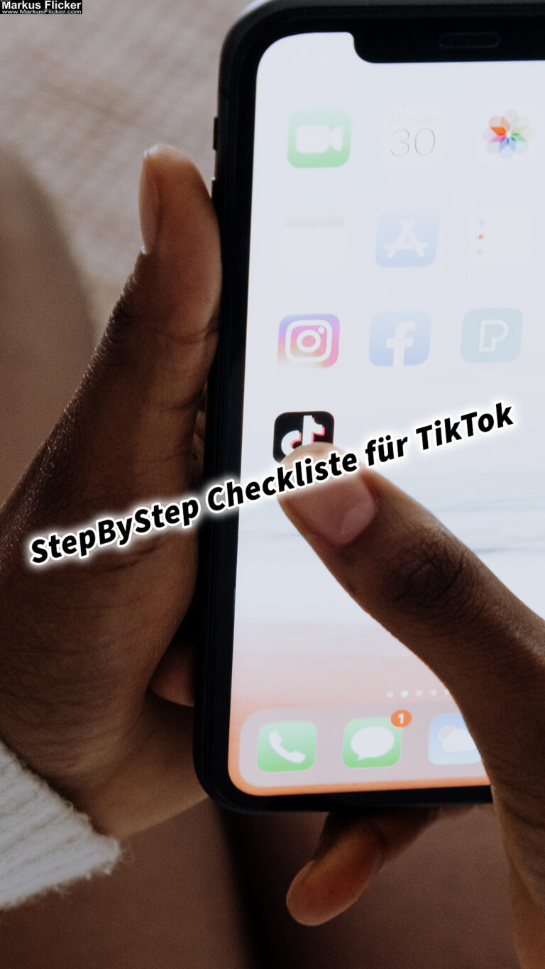 StepByStep Checkliste für TikTok. Wie werde ich im Internet sichtbar?!: Starte mit Social Media ...